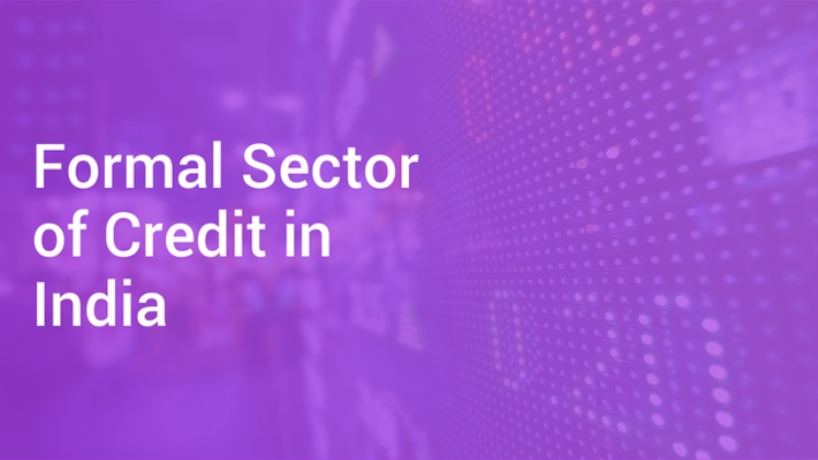 Why Do We Need To Expand Formal Sources Of Credit In India - Forum4india